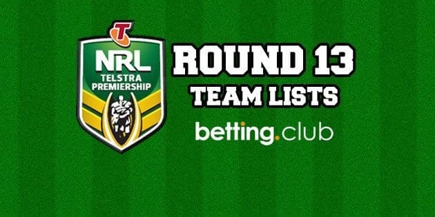 NRL Round 13 Team Lists 2016 - NRL News - Zero Tackle