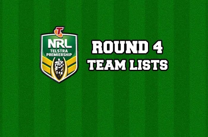 NRL Round 4 Team Lists 2018 - NRL News - Zero Tackle