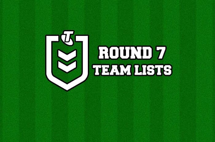 NRL Round 7 Team Lists 2021 - NRL News - Zero Tackle