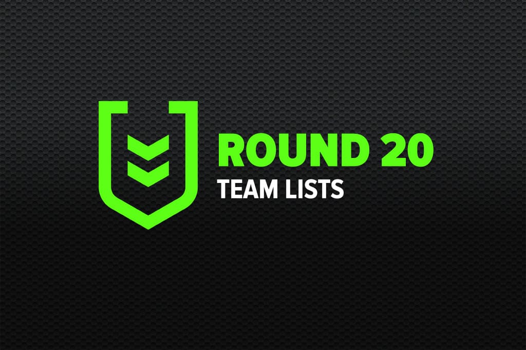 NRL Round 20 Team Lists 2022 - NRL News - Zero Tackle