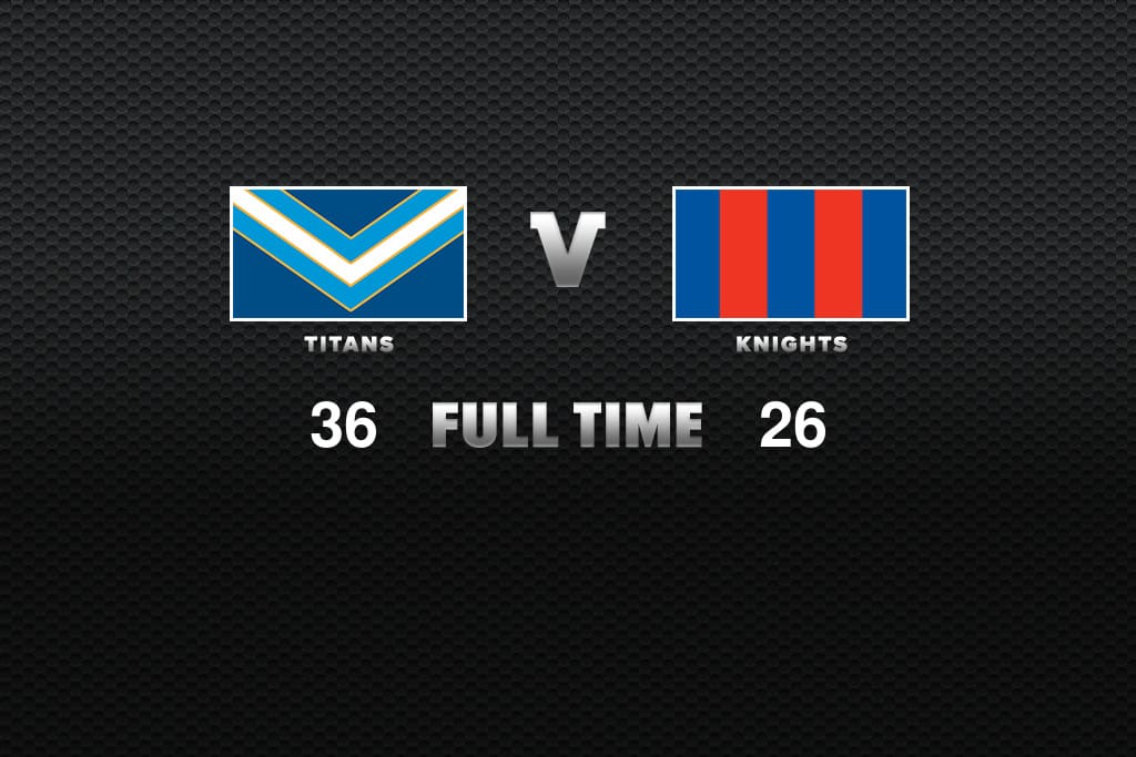 FULL TIME: Titans vs Knights - Round 24, 2022 - Zero Tackle