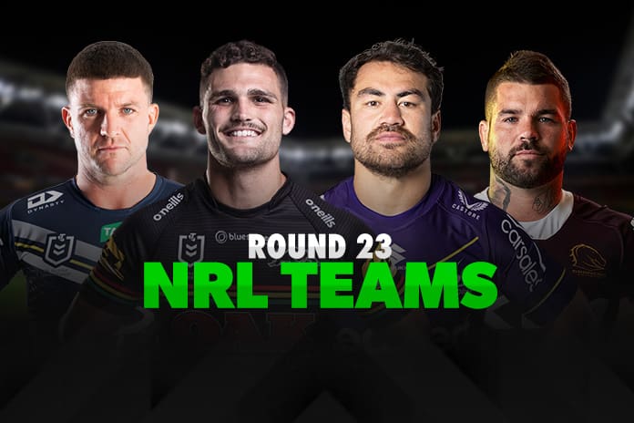 NRL Round 23 Team Lists 2023 - NRL News - Zero Tackle