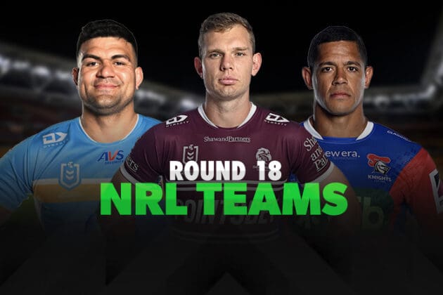 NRL Round 18 Team Lists 2024 - NRL News - Zero Tackle