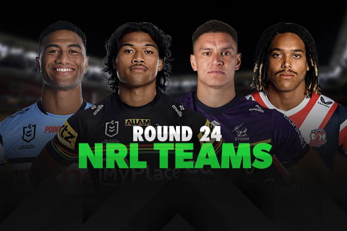 NRL Round 24 Team Lists 2024 - NRL News - Zero Tackle