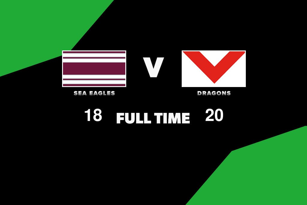 FULL TIME: Sea Eagles vs Dragons - Round 7, 2025 - NRL News - Zero Tackle