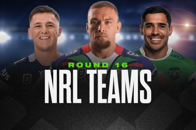 NRL Round 16 Team Lists 2025 - NRL News - Zero Tackle