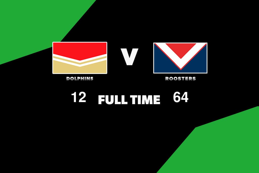 FULL TIME: Dolphins vs Roosters - Round 23, 2025 - NRL News - Zero Tackle