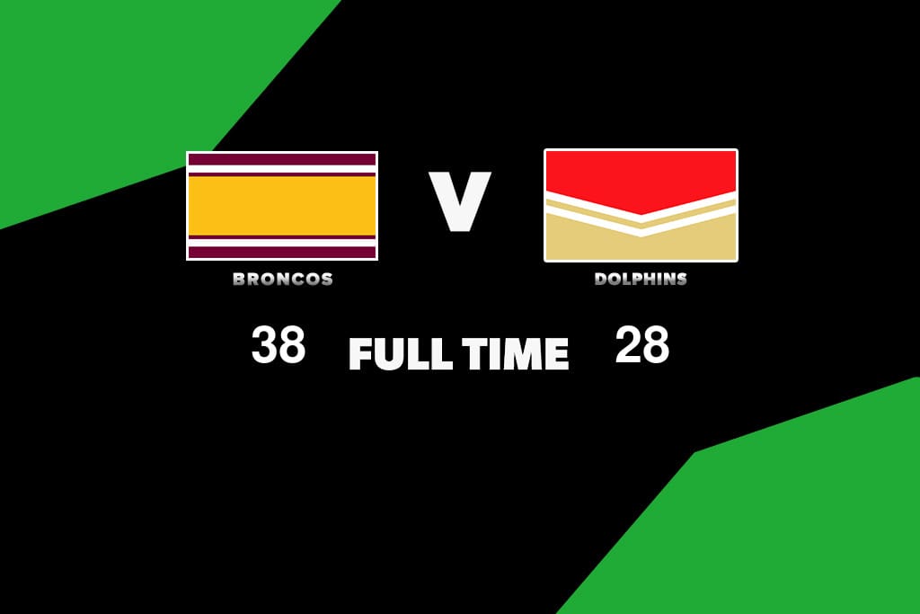 FULL TIME: Broncos vs Dolphins - Round 24, 2025 - NRL News - Zero Tackle